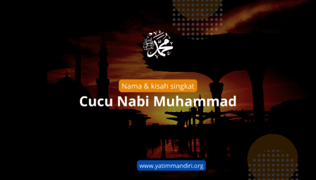 Mengenal 7 Cucu Nabi Muhammad SAW dan Kisah Singkatnya
