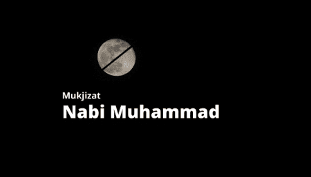 Rangkuman Kisah Nabi Muhammad dari Lahir Hingga Wafat