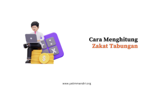 Mengenal Zakat Tabungan, Ketentuan dan Cara Menghitungnya