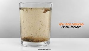 Apa itu Air Mutanajis? Ini Arti, Hukum, dan Jenisnya