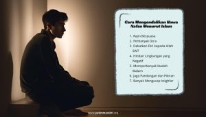 7 Cara Mengendalikan Hawa Nafsu Menurut Islam, Praktikkan!